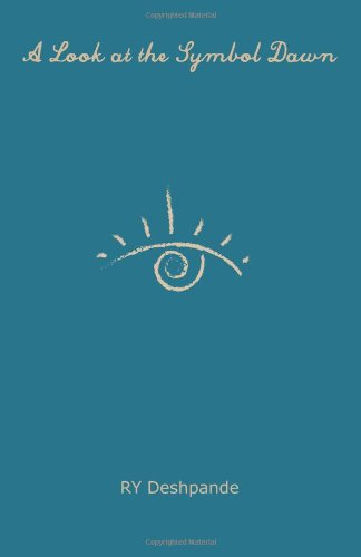 R.Y. Deshpande’s new book “A Look at the Symbol Dawn: Observations ...