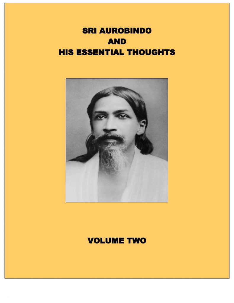 Publication of Volume I and Volume II of Sri Aurobindo and His ...